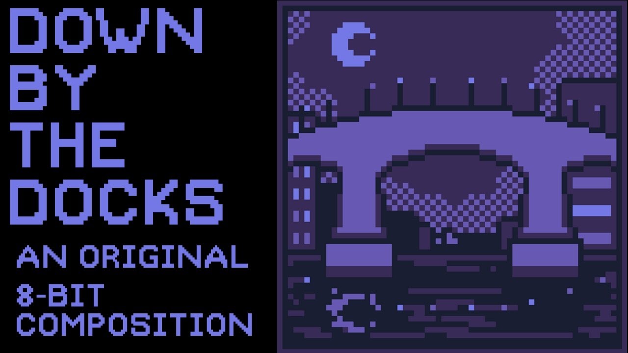 8-BIT | Music to Relax and Study To | DOWN BY THE DOCKS - YouTube