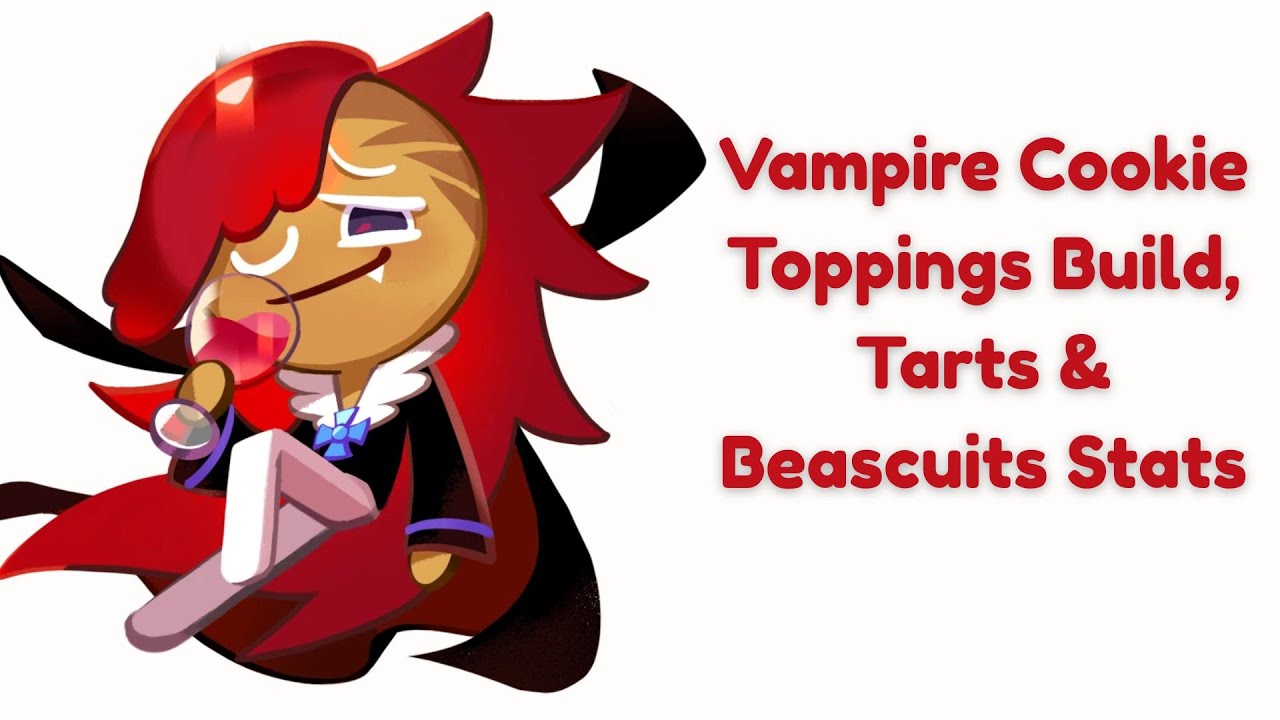 Vampire Cookie Toppings Build, Tarts & Beascuits Stats - YouTube