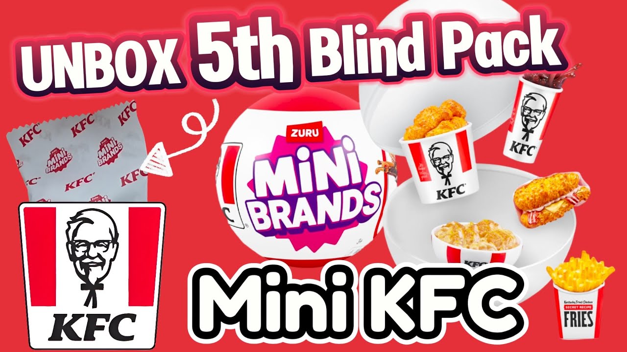 unboxing 5th blind pack for another mini KFC item from zuru mini brands ...
