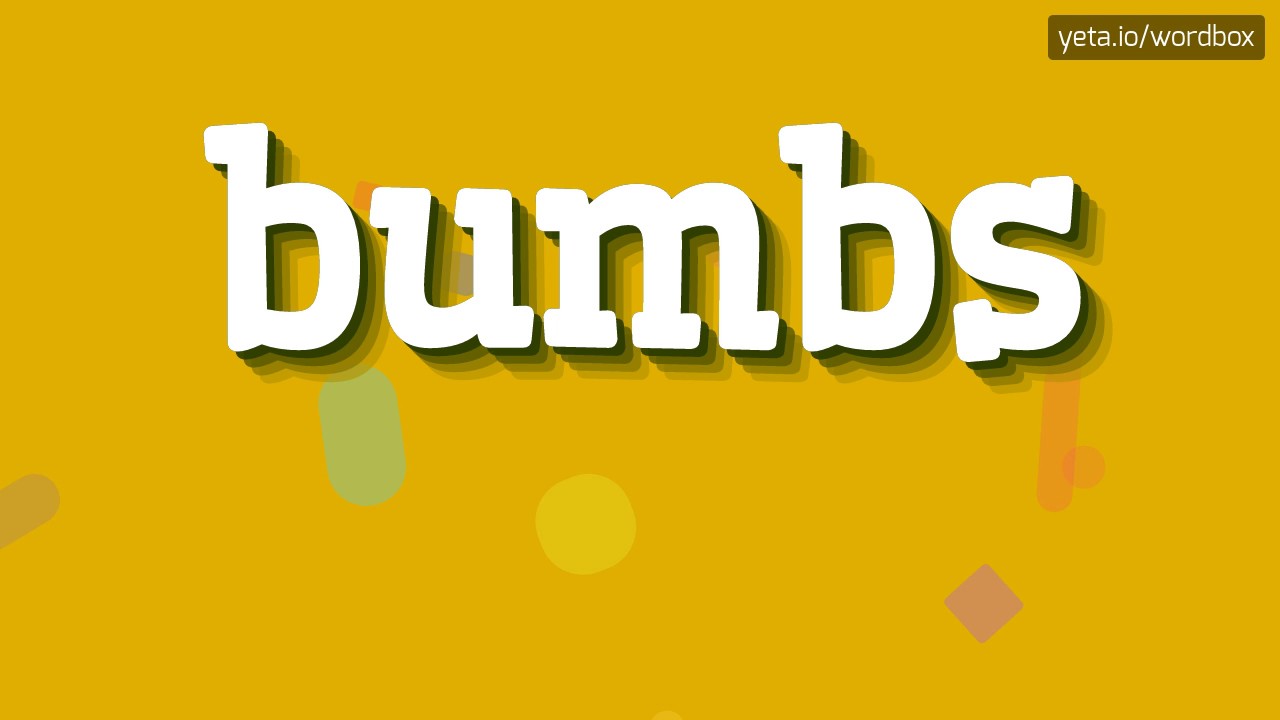 BUMBS - HOW TO PRONOUNCE IT!? - YouTube