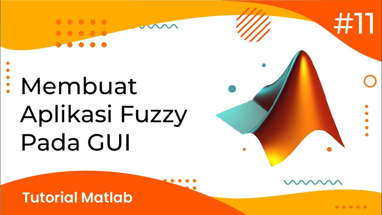 Tutorial Aplikasi Fuzzy Logic Dan Gui Matlab R A Sistem Pendeteksi 6255