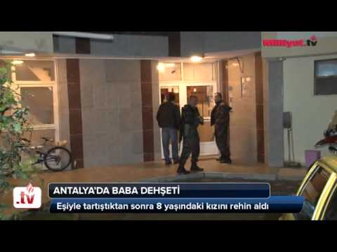 Antalya'da baba dehşeti