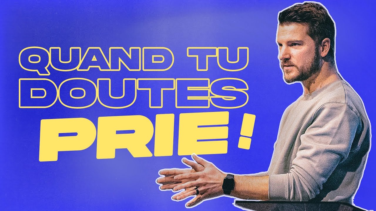 Comment prier quand je doute de tout? | Ben Luiten - YouTube