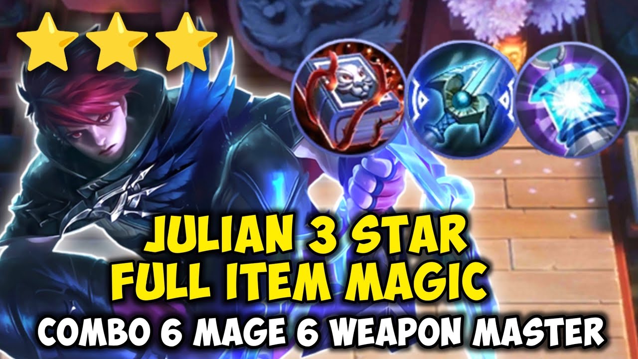 JULIAN 3 STAR FULL ITEM MAGIC!! COMBO 6 MAGE 6 WEAPON MASTER MAGIC ...