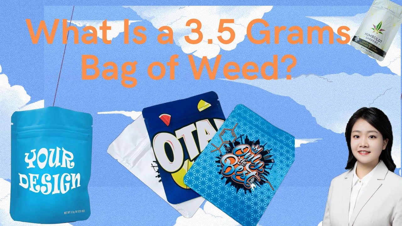 What Is a 3.5 Grams Bag of Flowers - YouTube