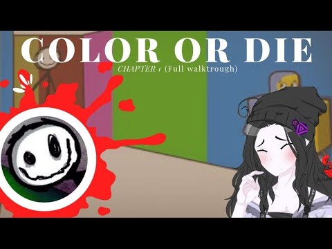 color or die chapter 1 (full walktrough) - YouTube