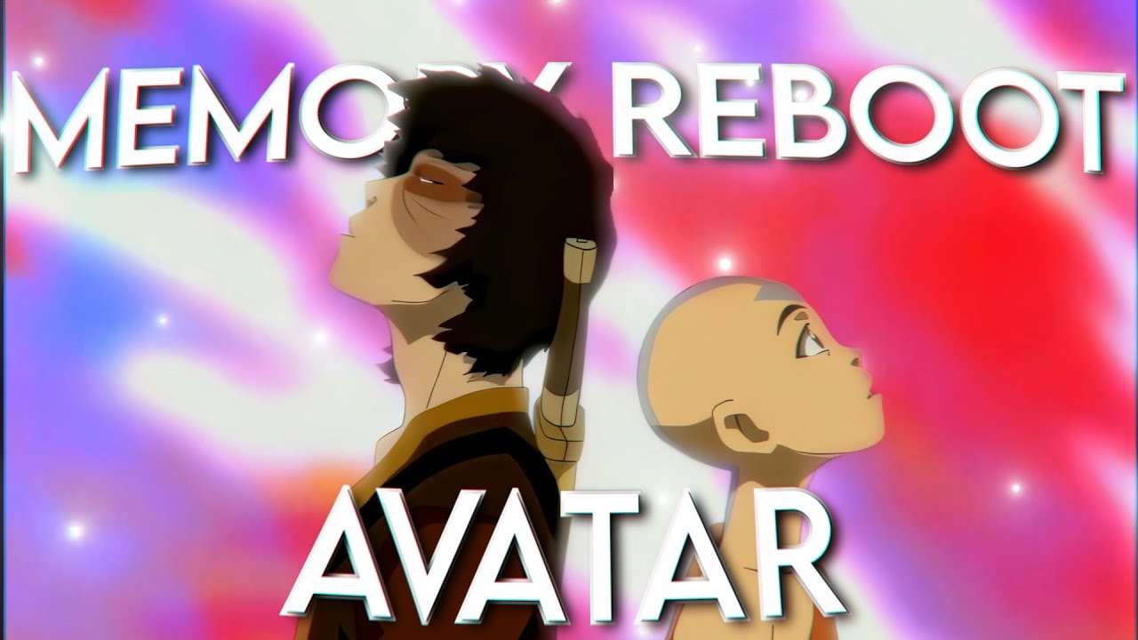 Avatar The Last Airbender - Memory Reboot Edit 4K - YouTube
