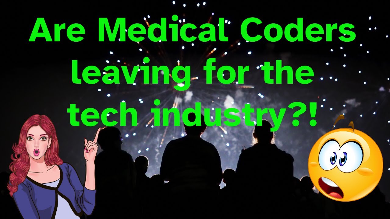 ARE MEDICAL CODERS LEAVING FOR THE TECH INDUSTRY YouTube are-medical-coders-leaving-for-the-tech-industry-youtube