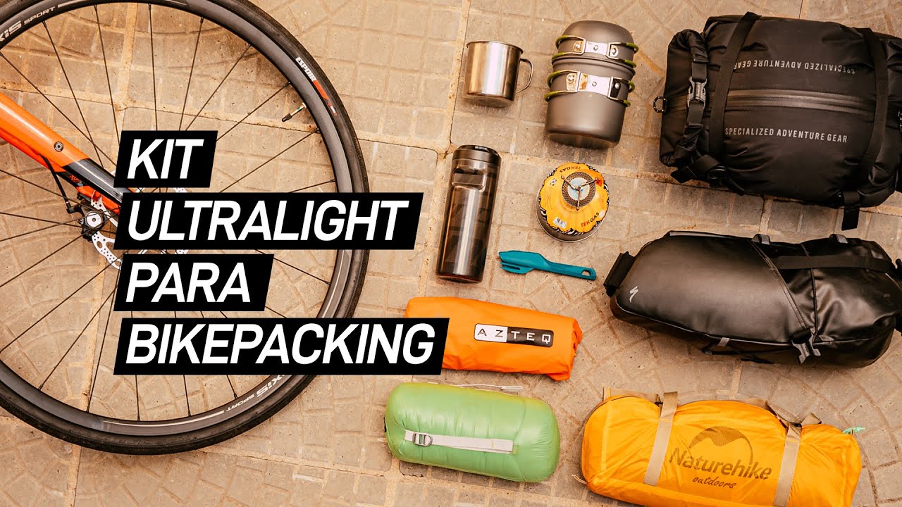 KIT ULTRALIGHT PARA BIKEPACKING - YouTube