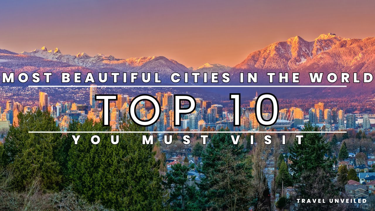 TOP 10 Most Beautiful Cities In The World You Have To Visit - YouTube