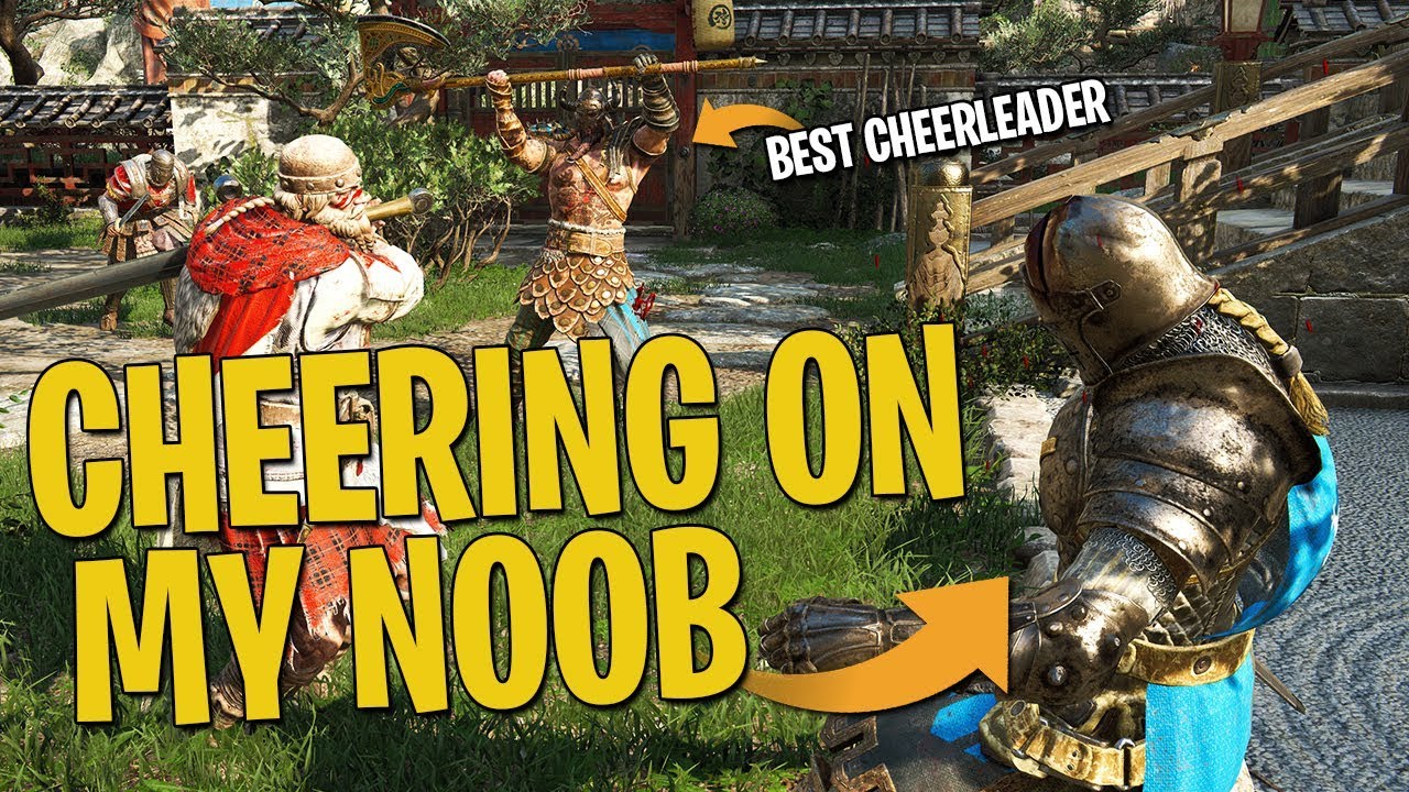 Cheering on my NOOB - For Honor Brawls - YouTube