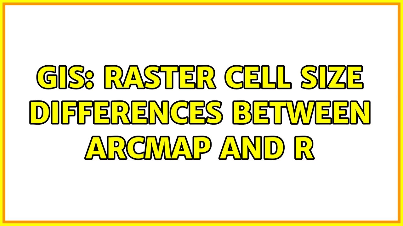 GIS: Raster Cell Size differences between ArcMap and R - YouTube