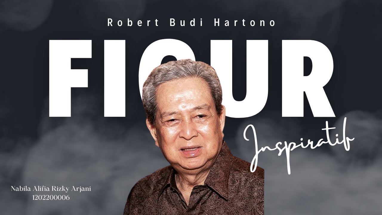 T1_Technopreneur - Figur Inspiratif Bapak Robert Budi Hartono - YouTube