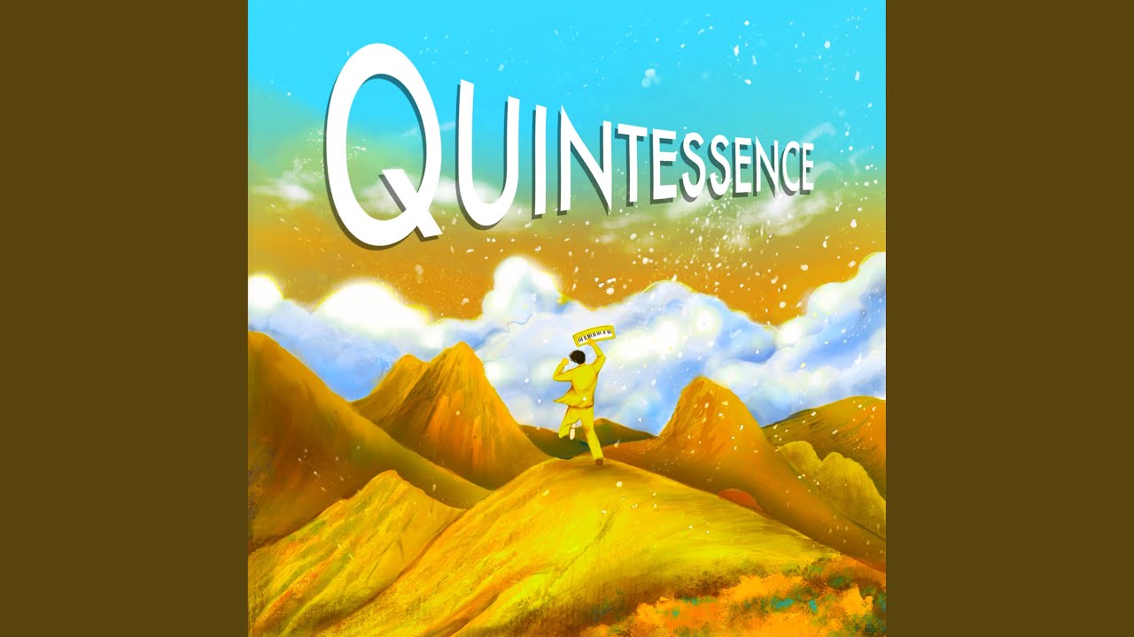 QUINTESSENCE - YouTube