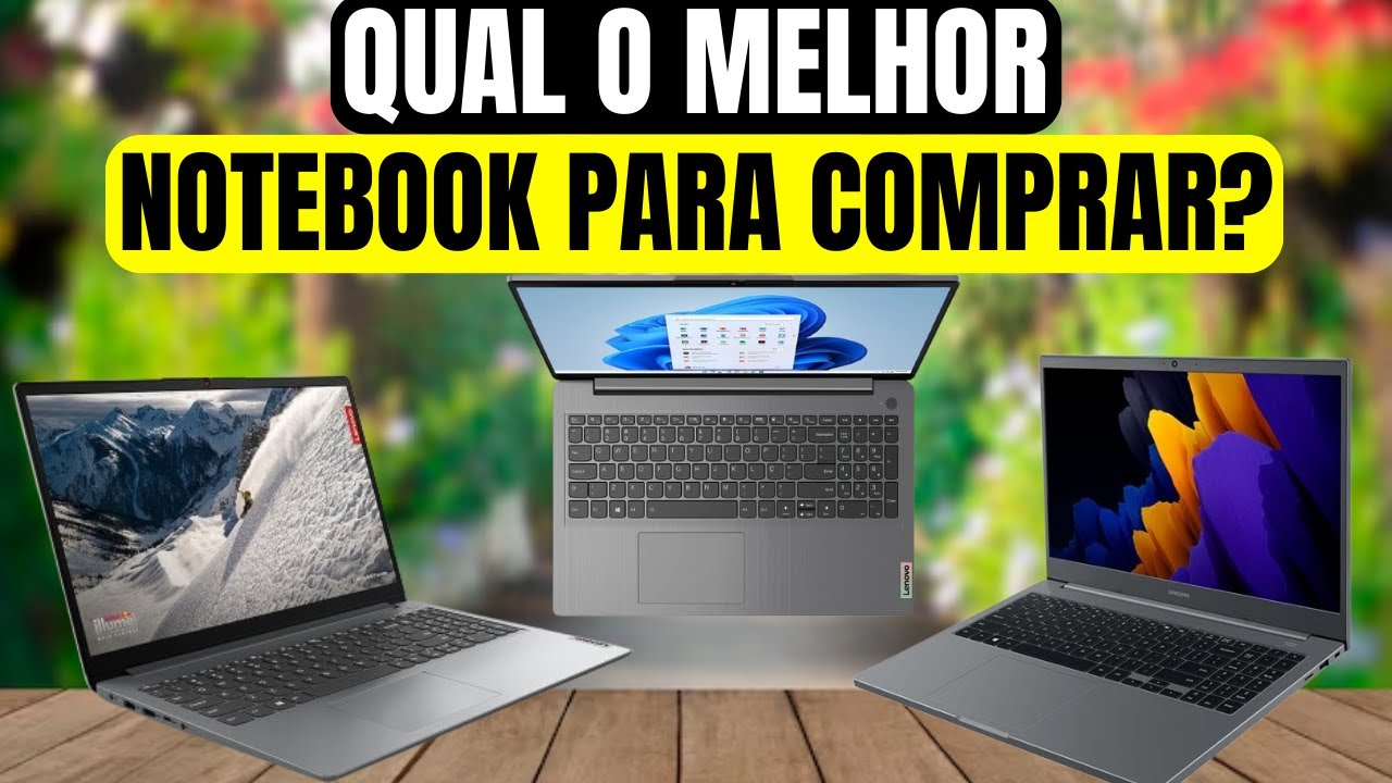 Qual o Melhor Notebook Custo beneficio de 2024? Top 3 Melhores ...