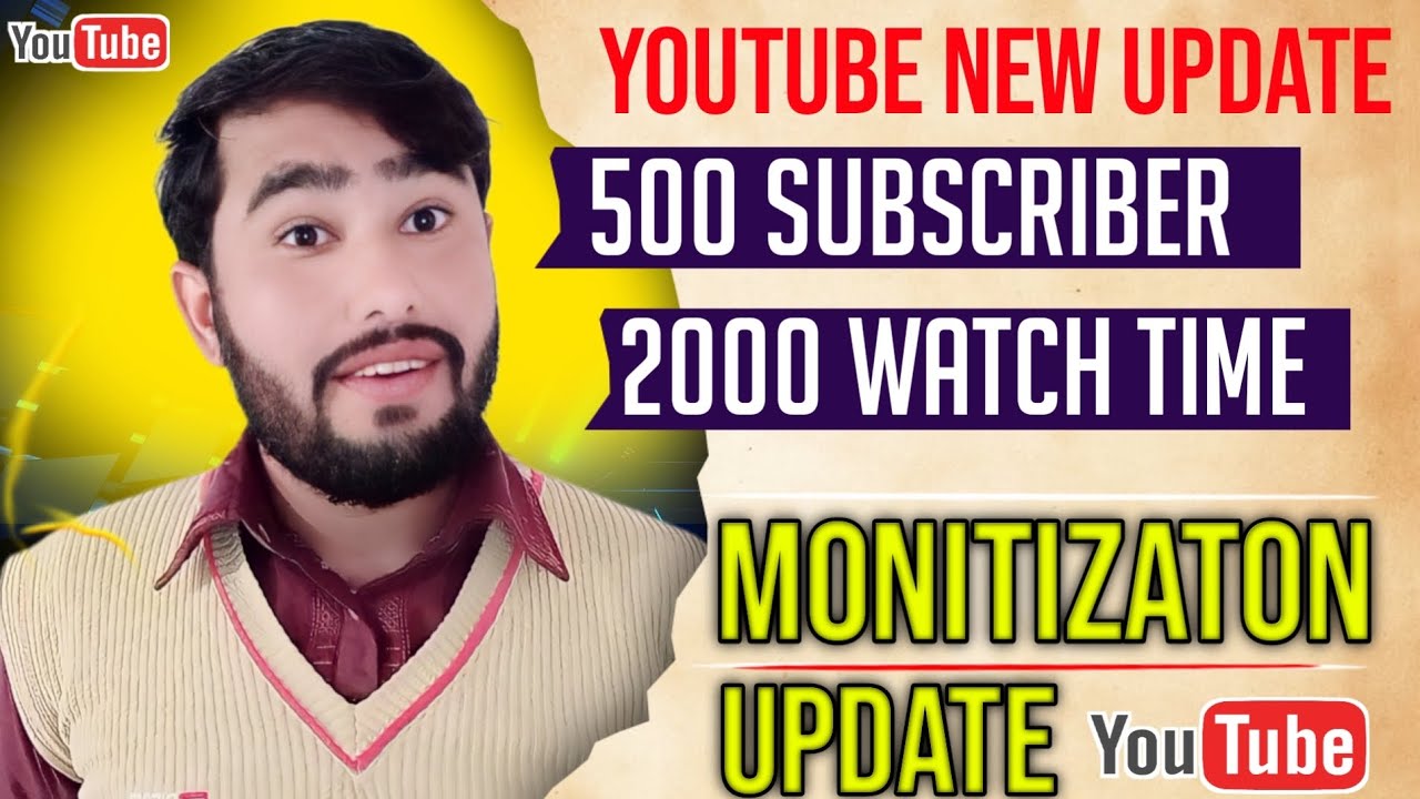 youtube monetization 500 subscribers 2000 watch time - YouTube