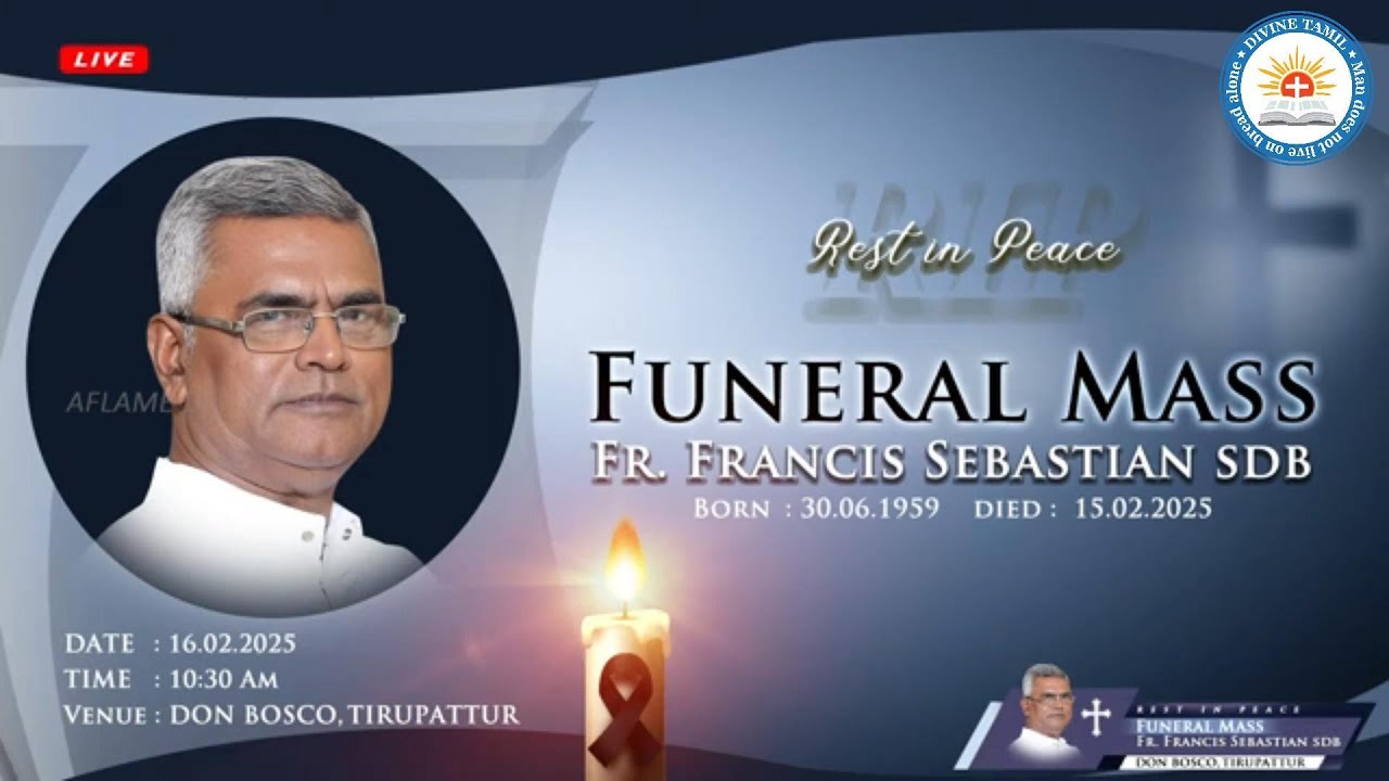 Funeral Mass & Burial of Rev. Fr. Francis Sebastian SDB | Tirupattur ...