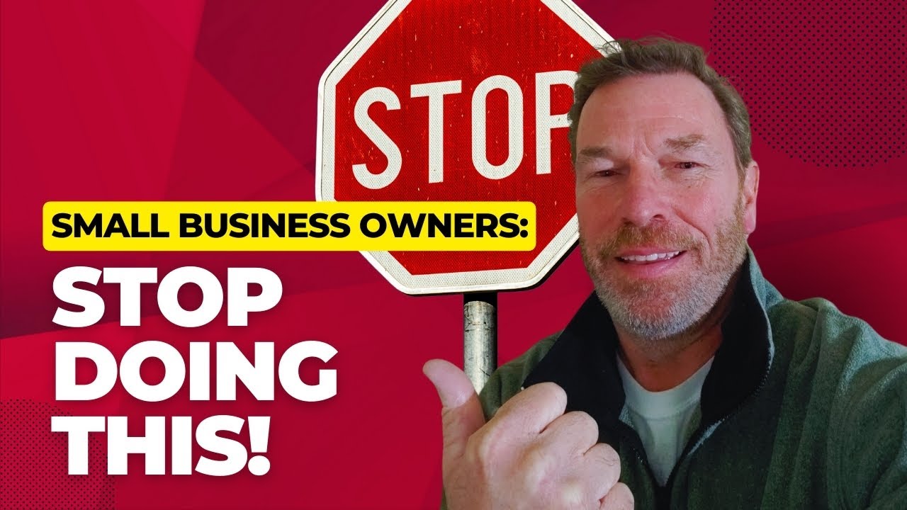 Small Business Owners: STOP DOING THIS! - YouTube