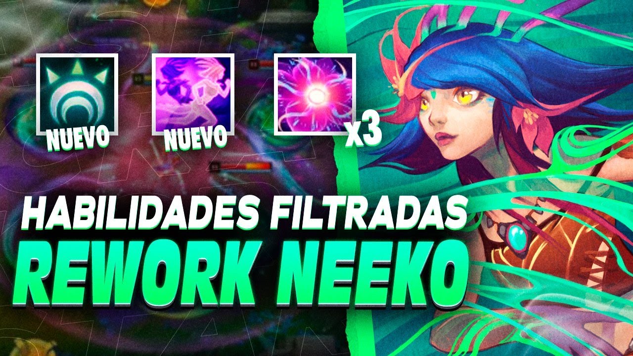 😱FILTRADO EL NUEVO KIT DE HABILIDADES DEL REWORK DE NEEKO - YouTube