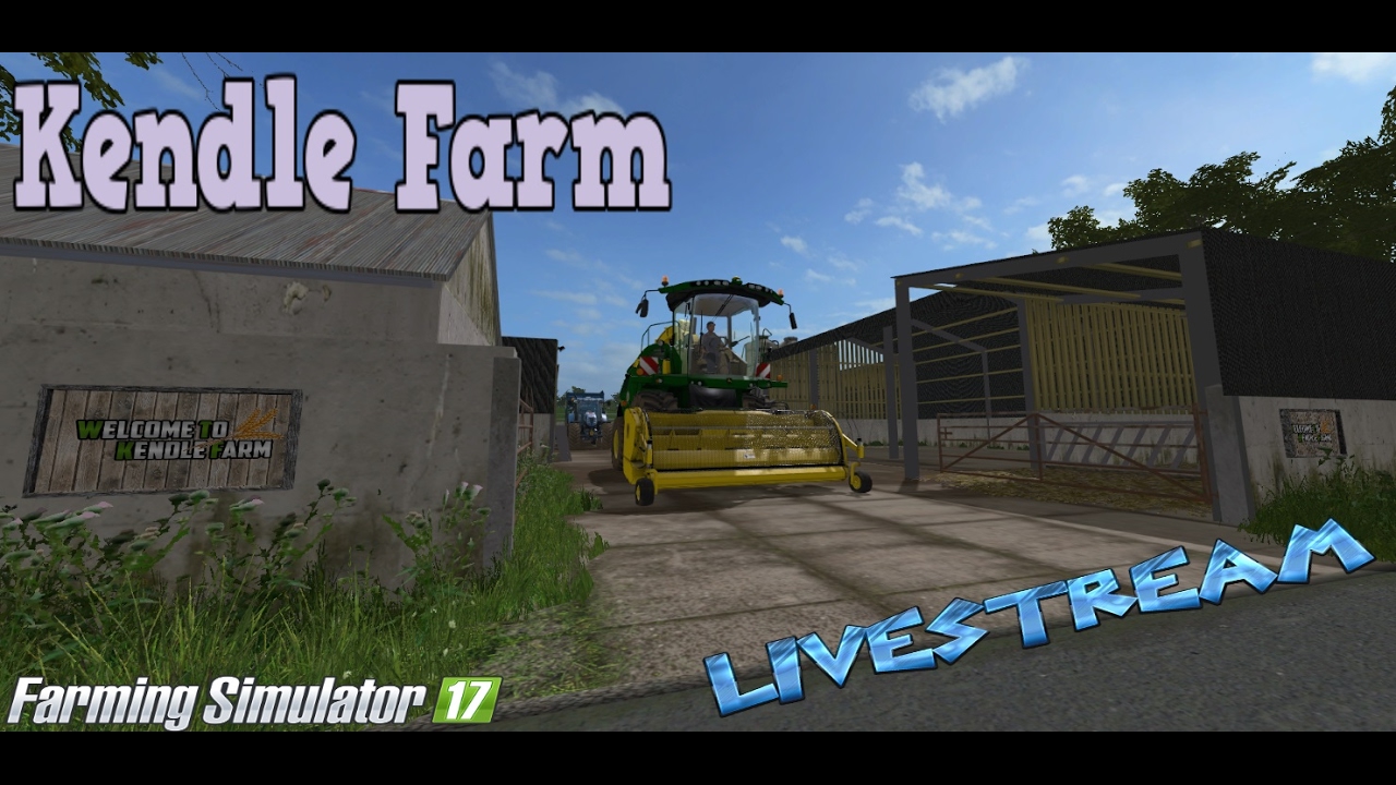 (FS17) Livestream on kendle farm (livestream) - YouTube