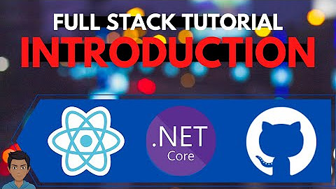 Full Stack Tutorial - React, ASP.NET Core & GitHub Actions - YouTube
