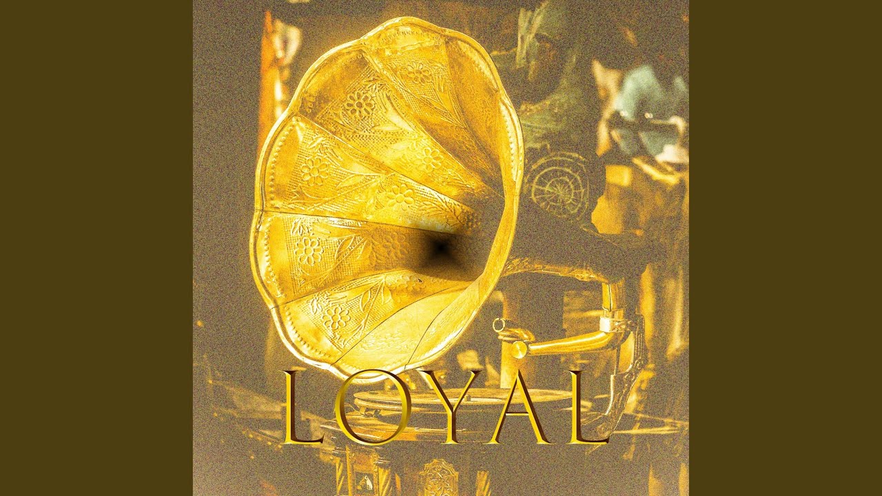 Loyal - YouTube