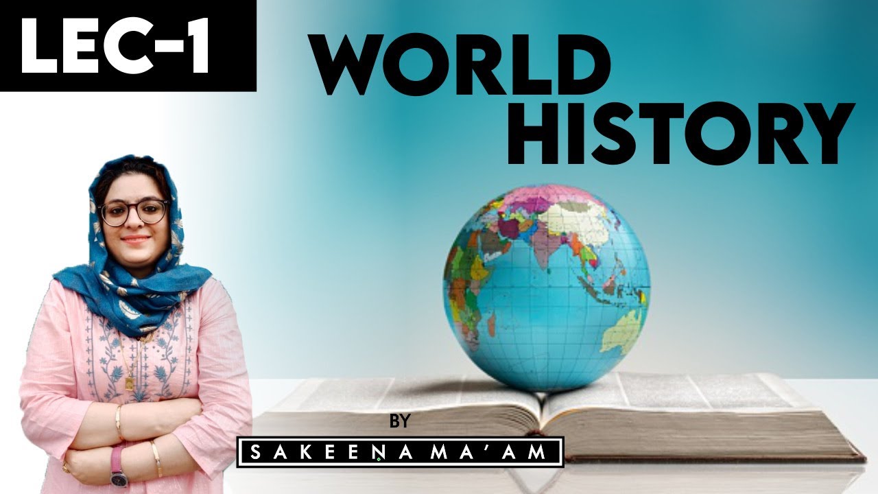 Lec-01 Introduction & syllabus discussion of World History for JKAS ...