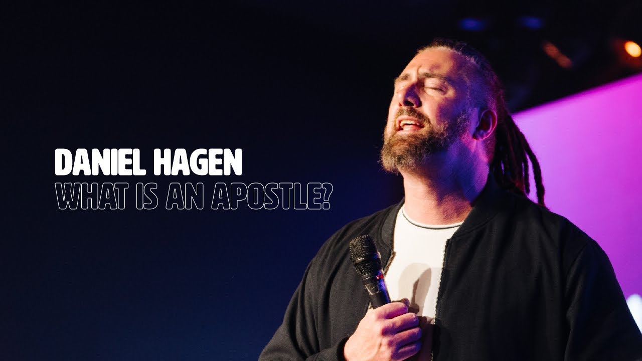 What is an Apostle? | Daniel Hagen | In Him Conference - YouTube
