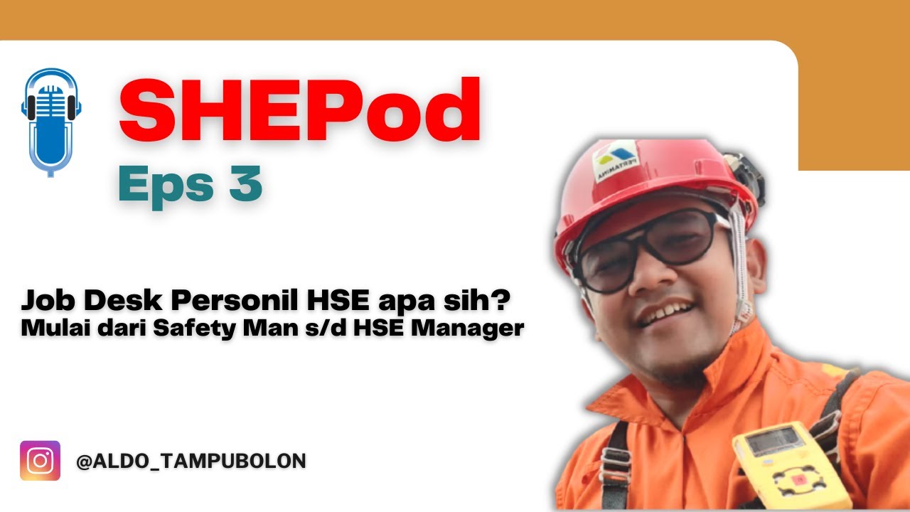 HSE Podcast - Job desk personil HSE itu ngapain aja? - YouTube