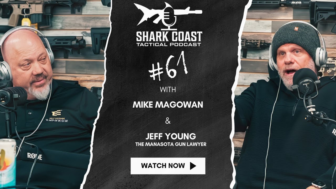 Mike Magowan & Jeff Young the Gun Lawyer - Shark Coast Podcast #61 ...