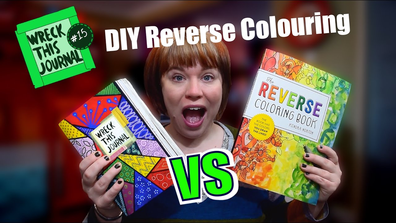 WRECK THIS JOURNAL vs REVERSE COLORING BOOK - YouTube