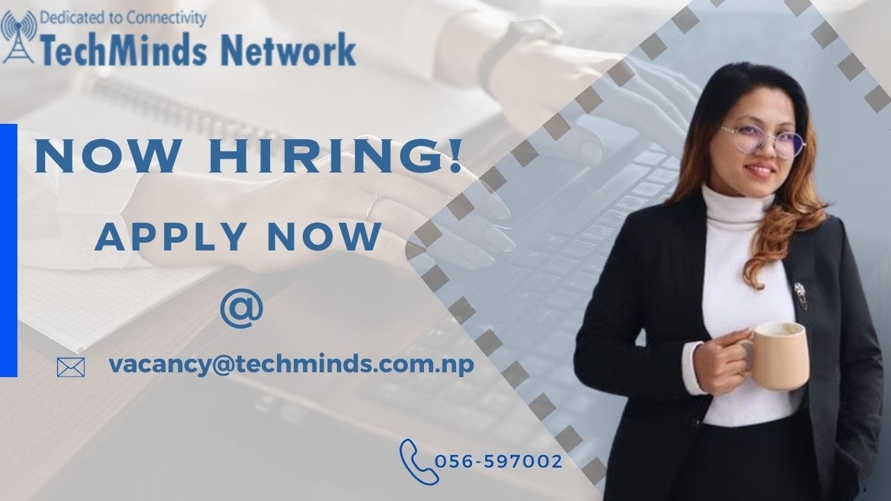 Job Vacancy Announcement || Techminds Network Pvt.Ltd - YouTube