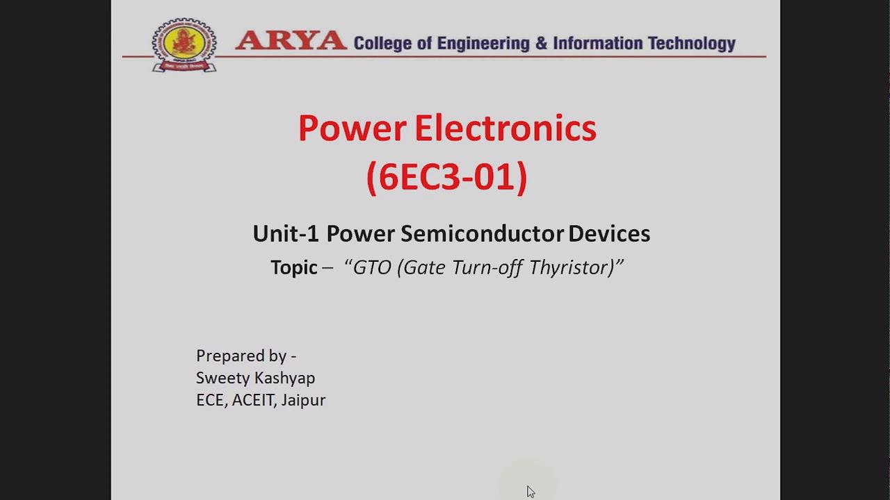 GTO (Gate Turn-off) - Power Semiconductor Devices BY SWEETY KASHYAP ...