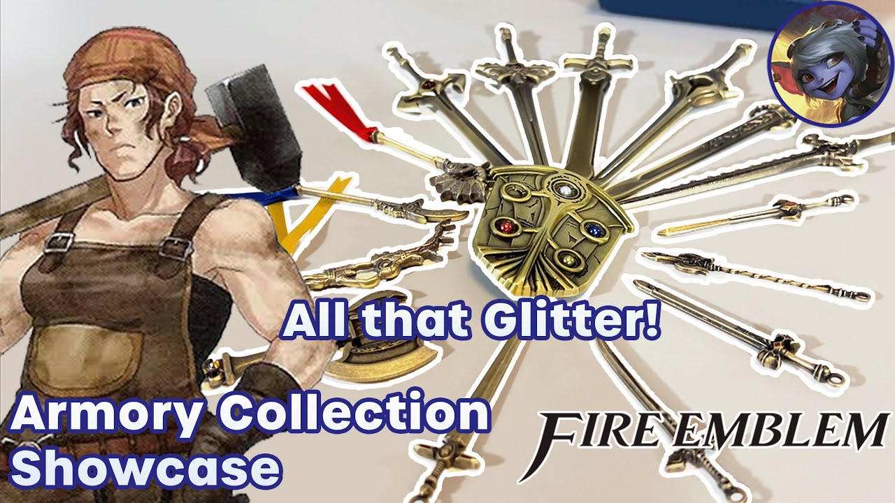 Fire Emblem: Armory Collection Showcase - YouTube
