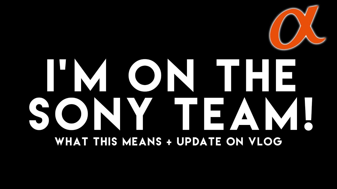 Sony Alpha Imaging Collective announcement!!! What this means, what to ...