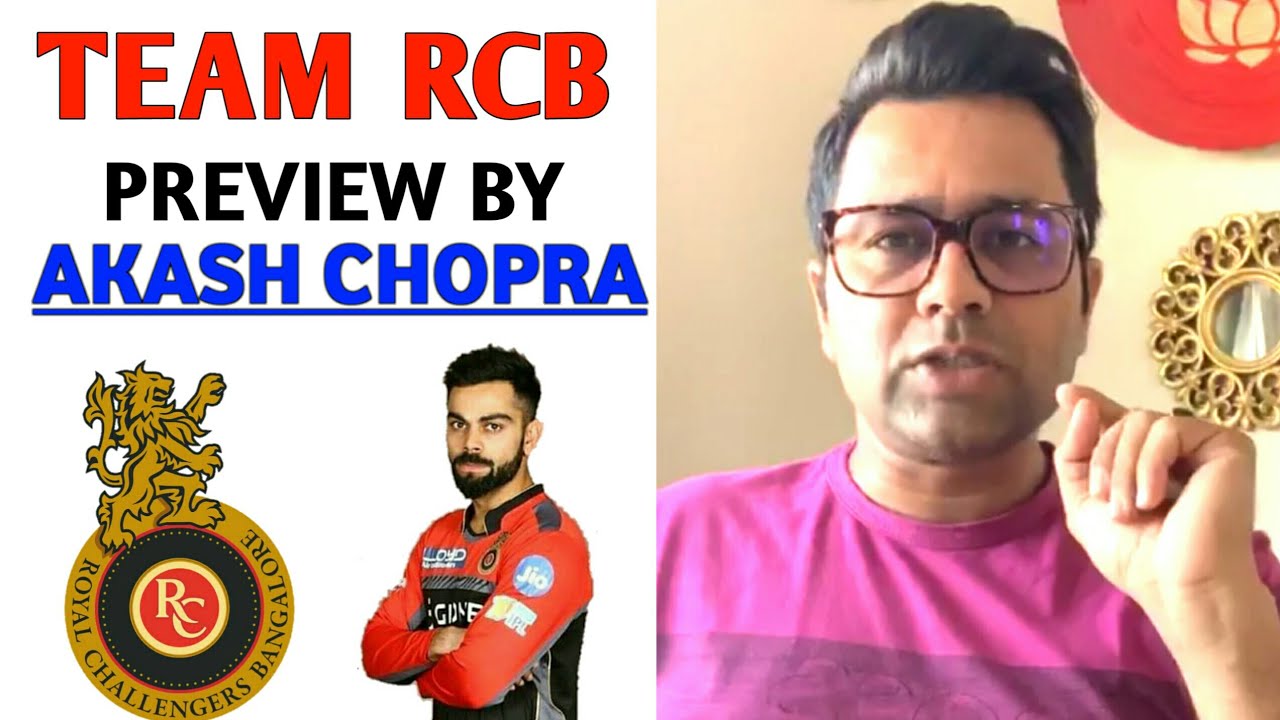 RCB 2019 Team Preview By Commentry King Akash Chopra | Royal ...