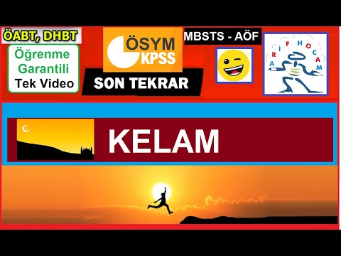 KELAM (ÖĞRENME GARANTİLİ TEK VİDEO) - ÖABT DHBT MBSTS | ARİF HOCAM