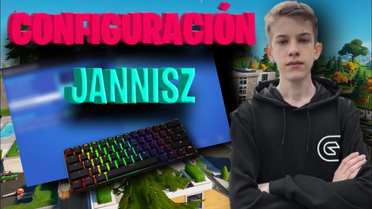 🔴🖥️NUEVA CONFIGURACIÓN DE JANNISZ |TEMPORADA 8 FORTNITE 2 SENSIBILIDAD ...