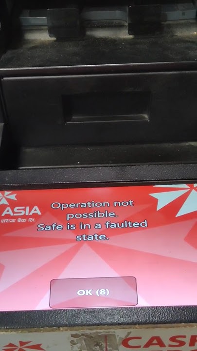 Operation not Possible. Safe is in fault State #cashcountingmachine #cashdepositmachine #cdm # ...