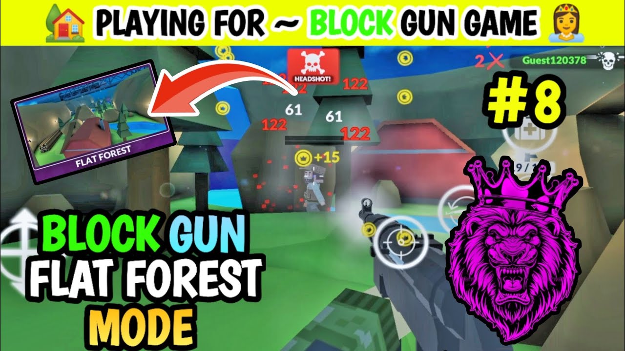🏡 PLAYING FOR ~ BLOCK GUN GAME 👸 | FLAT FOREST MODE | MADE BY KINDCARRY ...