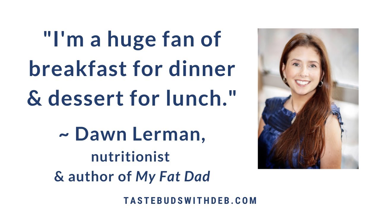 My Fat Dad, Chicken Soup & Thumb-Print Cookies with Dawn Lerman | Taste ...