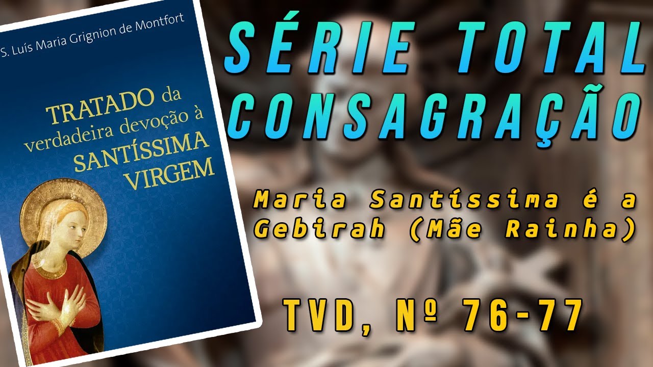 64 TVD nº 76-77 Maria Ss. é a Gebirah (Rainha Mãe) - YouTube