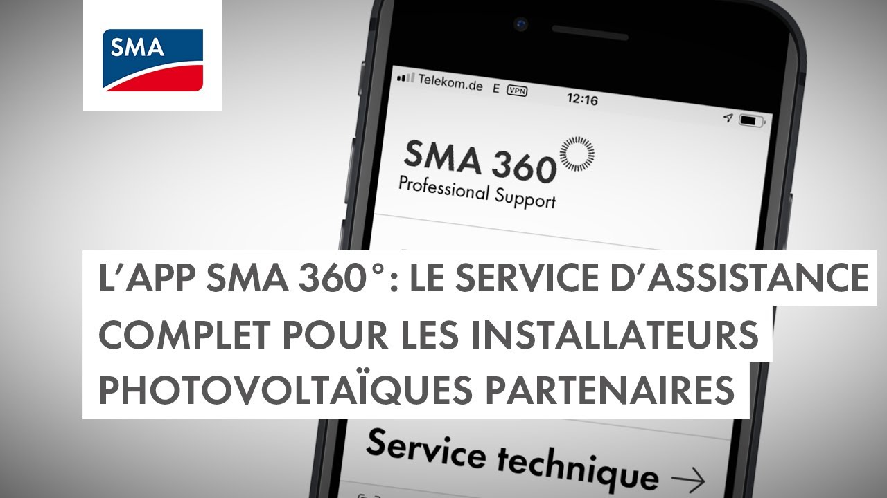 L’app SMA 360° : le service d’assistance complet pour les installateurs ...
