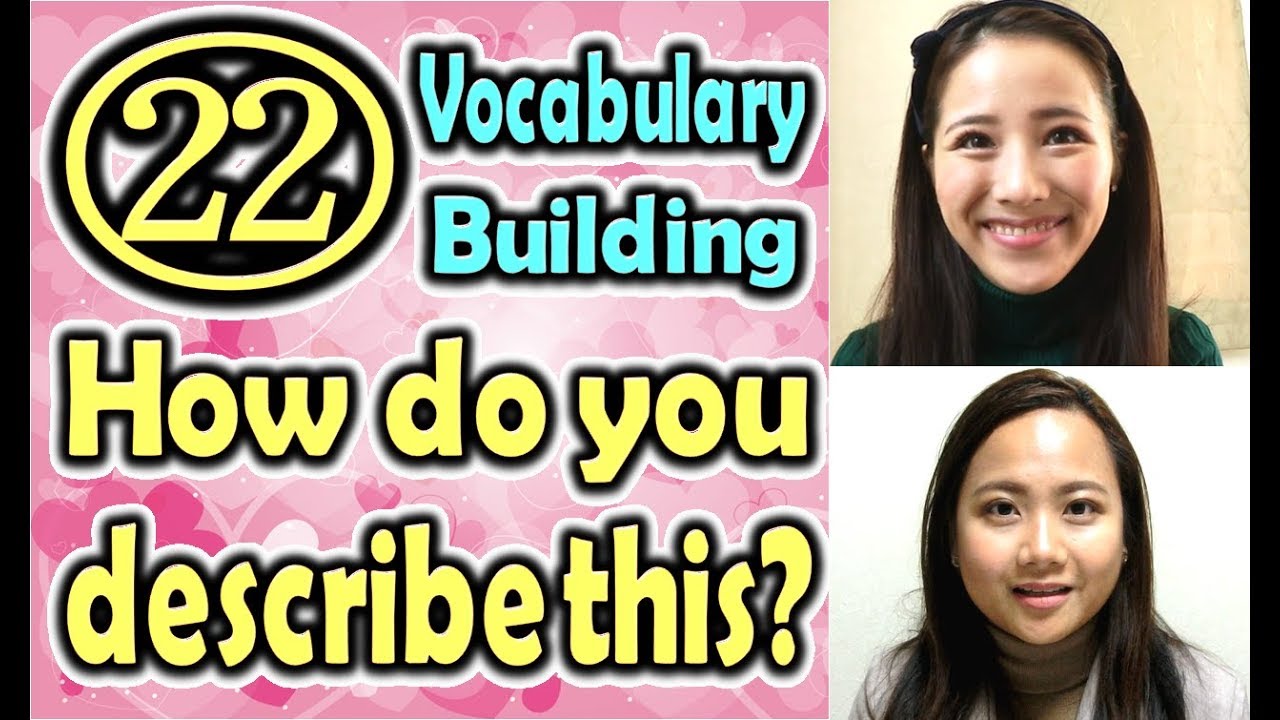 How do you describe this?(22) (Vocabulary Building) [ ForB English ...