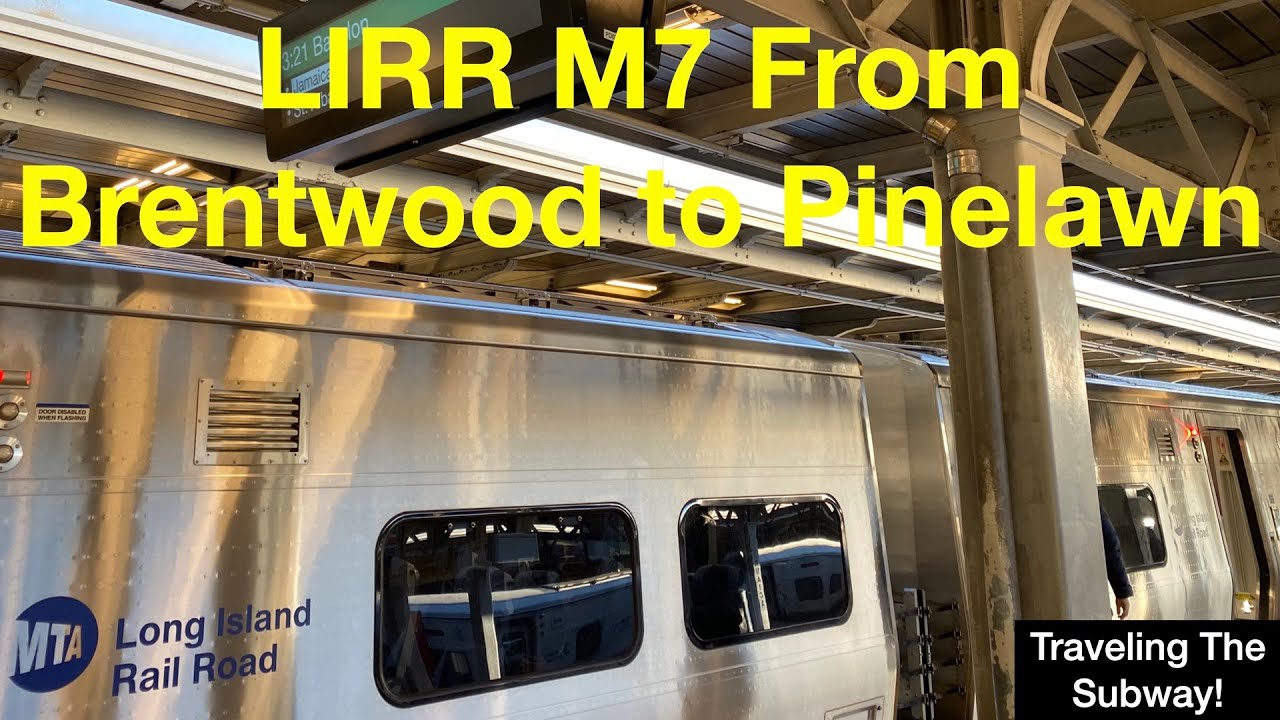 LIRR M7 From Brentwood to Pinelawn - YouTube