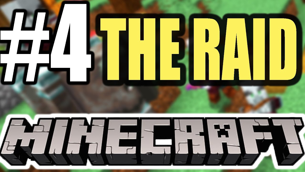 Minecraft Lets Play: Episode 4 - Raid Montage - YouTube