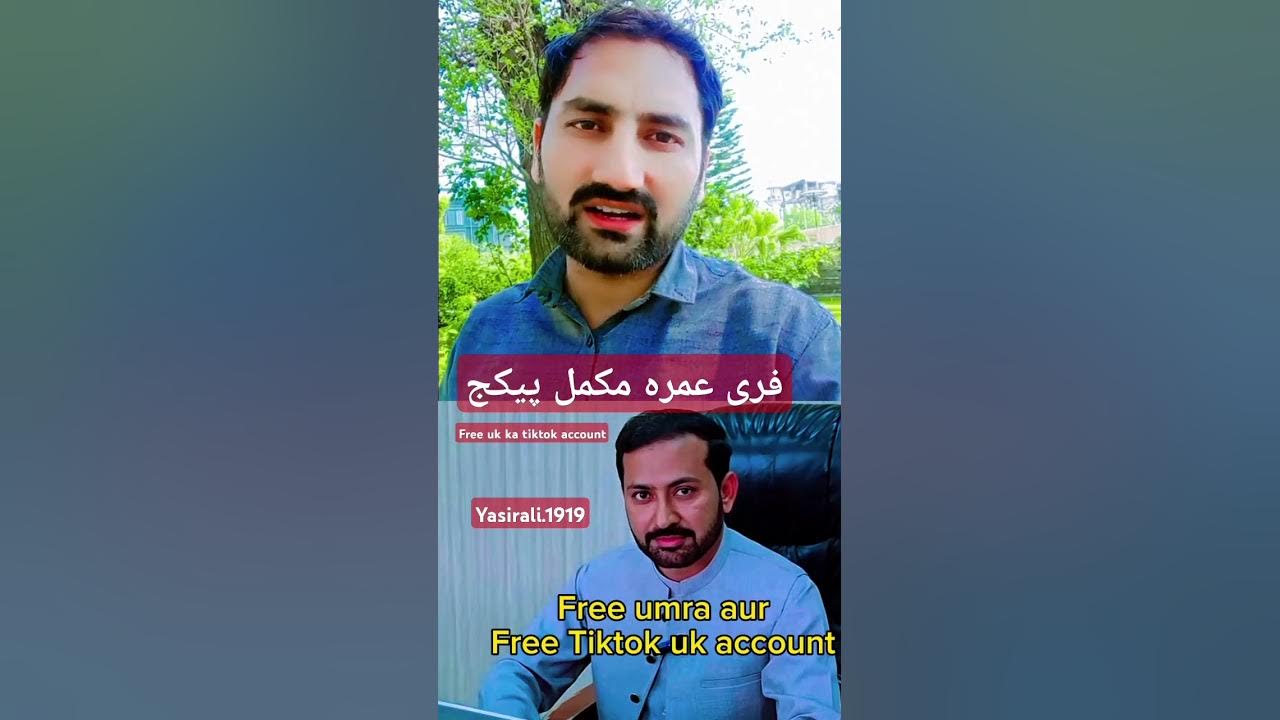 free umrah complete package | Yasir ali.1919 Galaxy petroleum Sargodha| free tiktok uk account ...