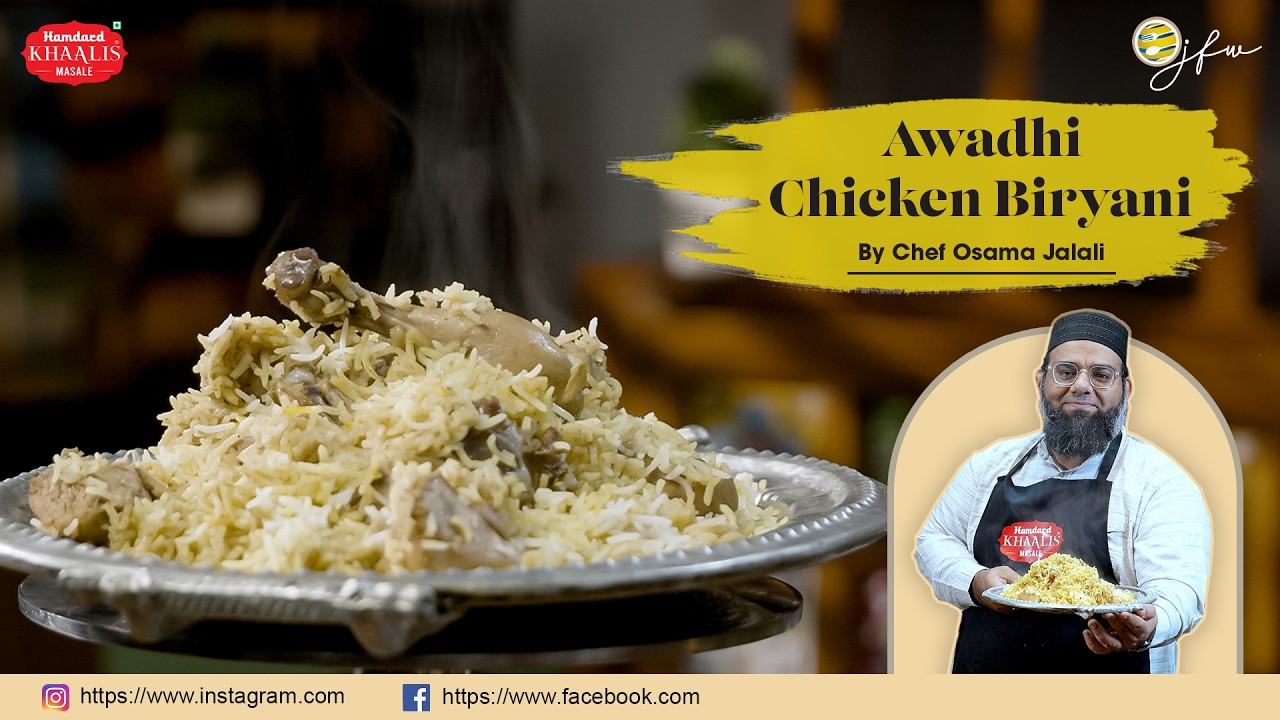 Awadhi Chicken Biryani | Lucknowi Yakhni Dum Biryani | Chef Osama ...