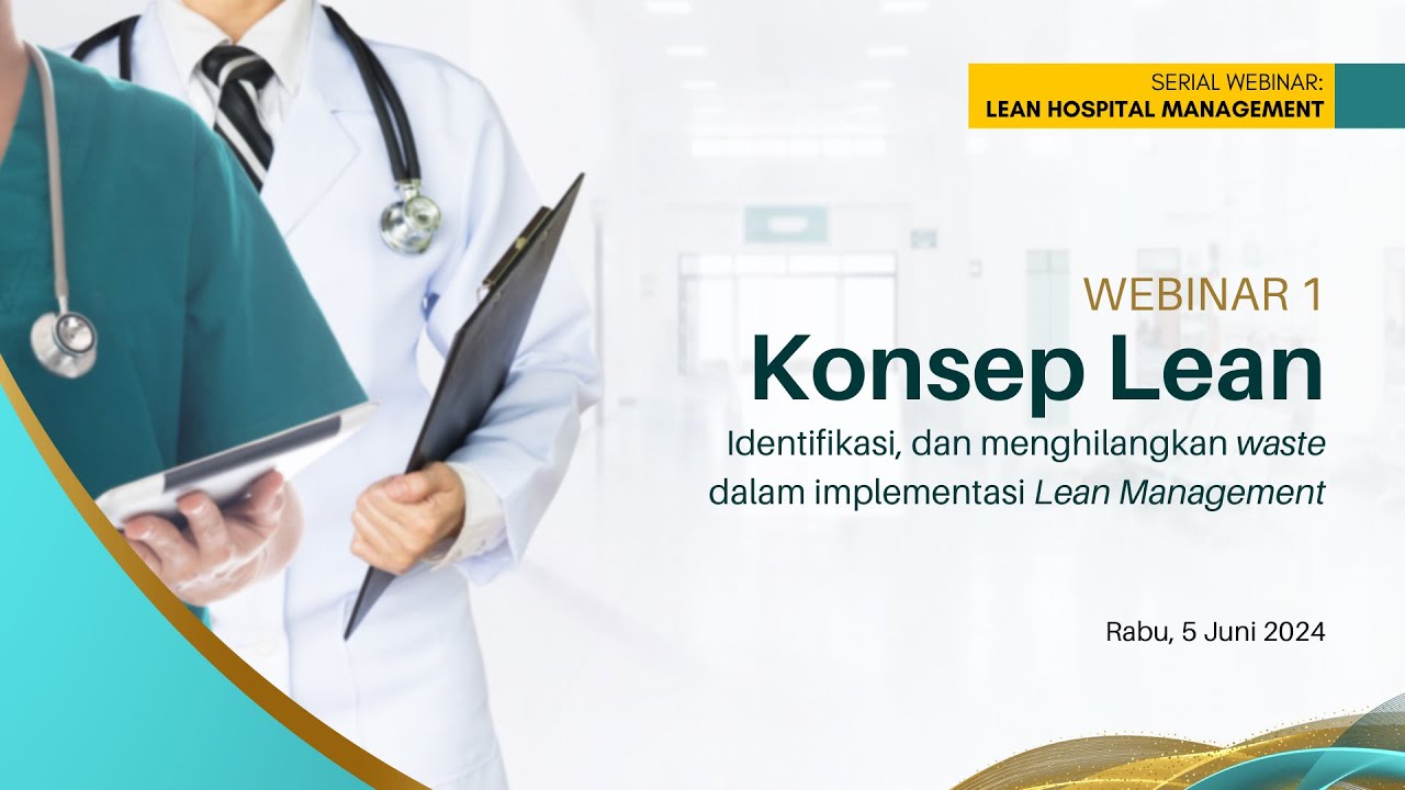 Serial Webinar #1 Lean Hospital Management: Konsep Lean - YouTube