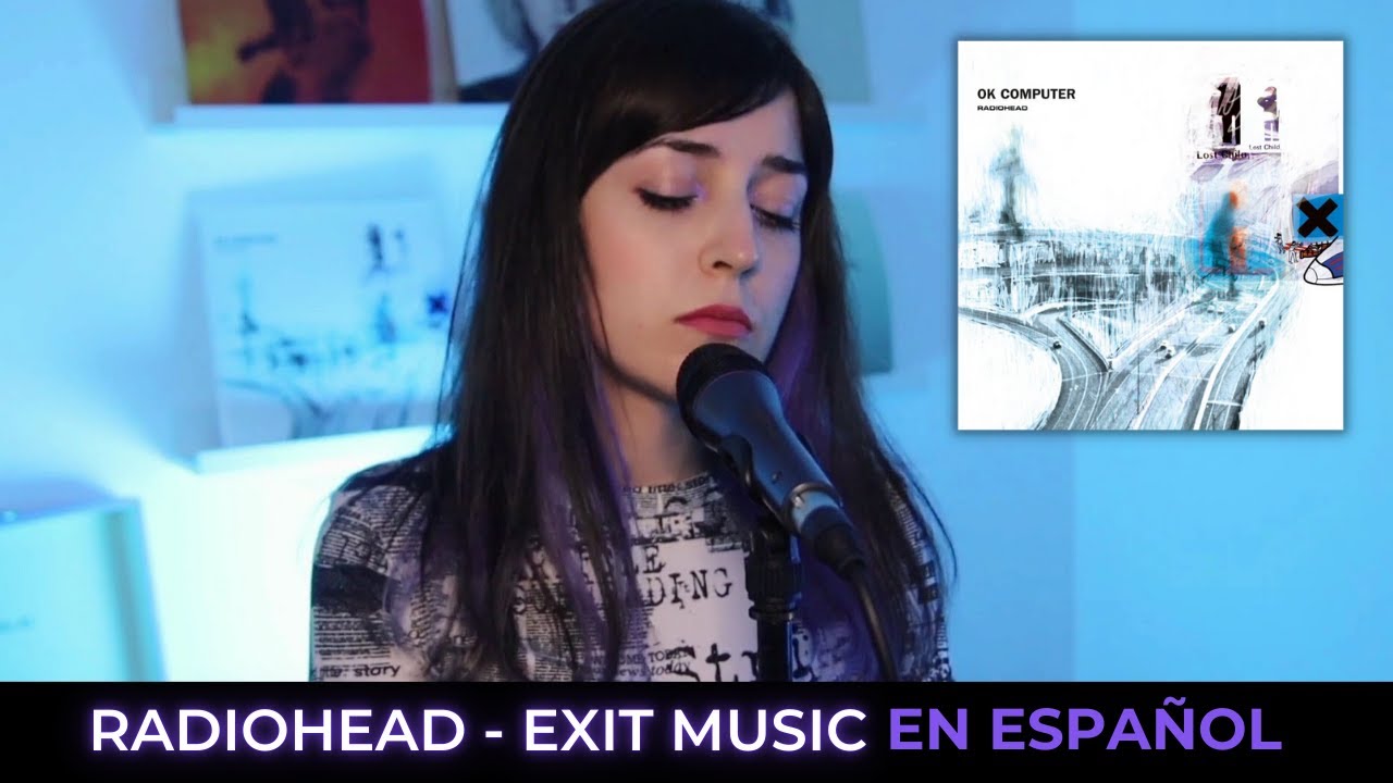 Radiohead - Exit Music (cover en español) | ARANSA - YouTube